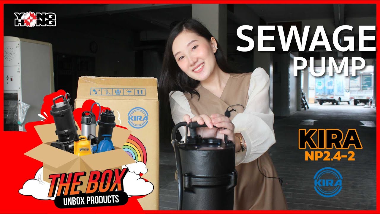 THE BOX EP.1 Unbox KIRA Pump NP Series - บริษัท ย่งฮง (ประเทศไทย) จำกัด